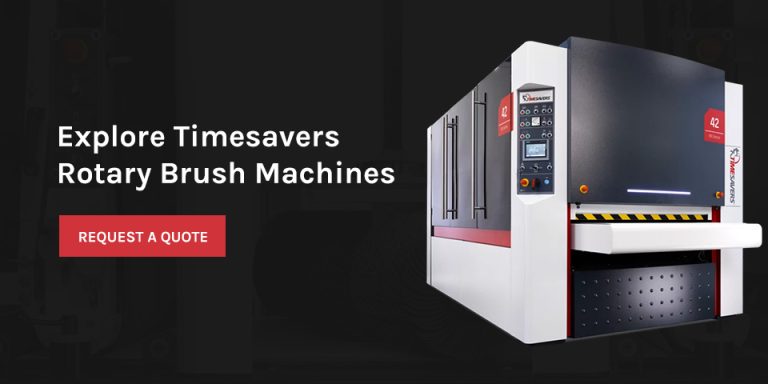 What is a Rotary Brush Sander? | Timesavers