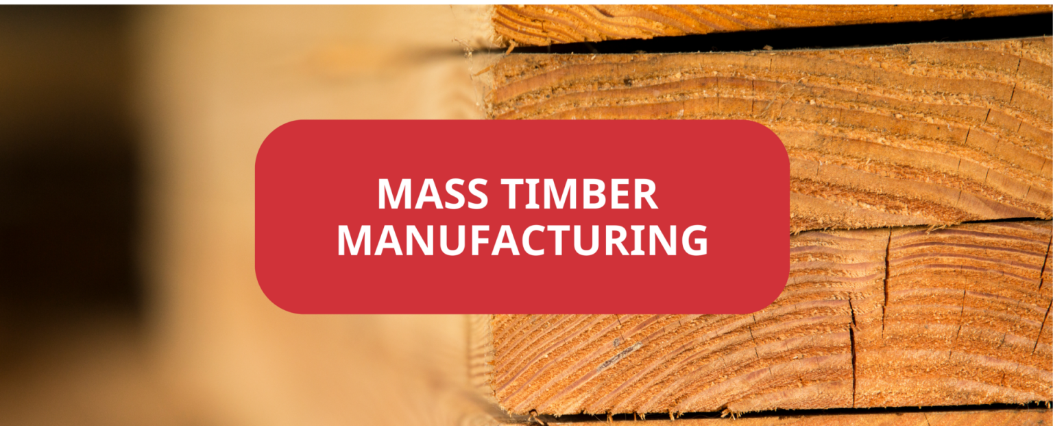 How the Mass Timber Market is Vital for the Wood Manufacturing Industry ...
